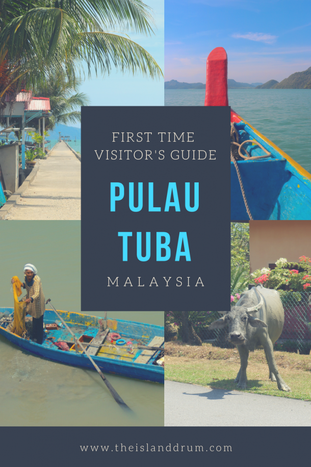 Pulau Tuba Island, First Time Visitor's Guide for Things to Do