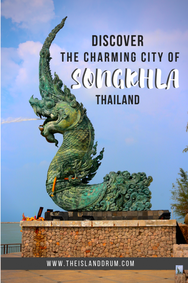 Things To Do In Songkhla City; First Time Visitors Guide