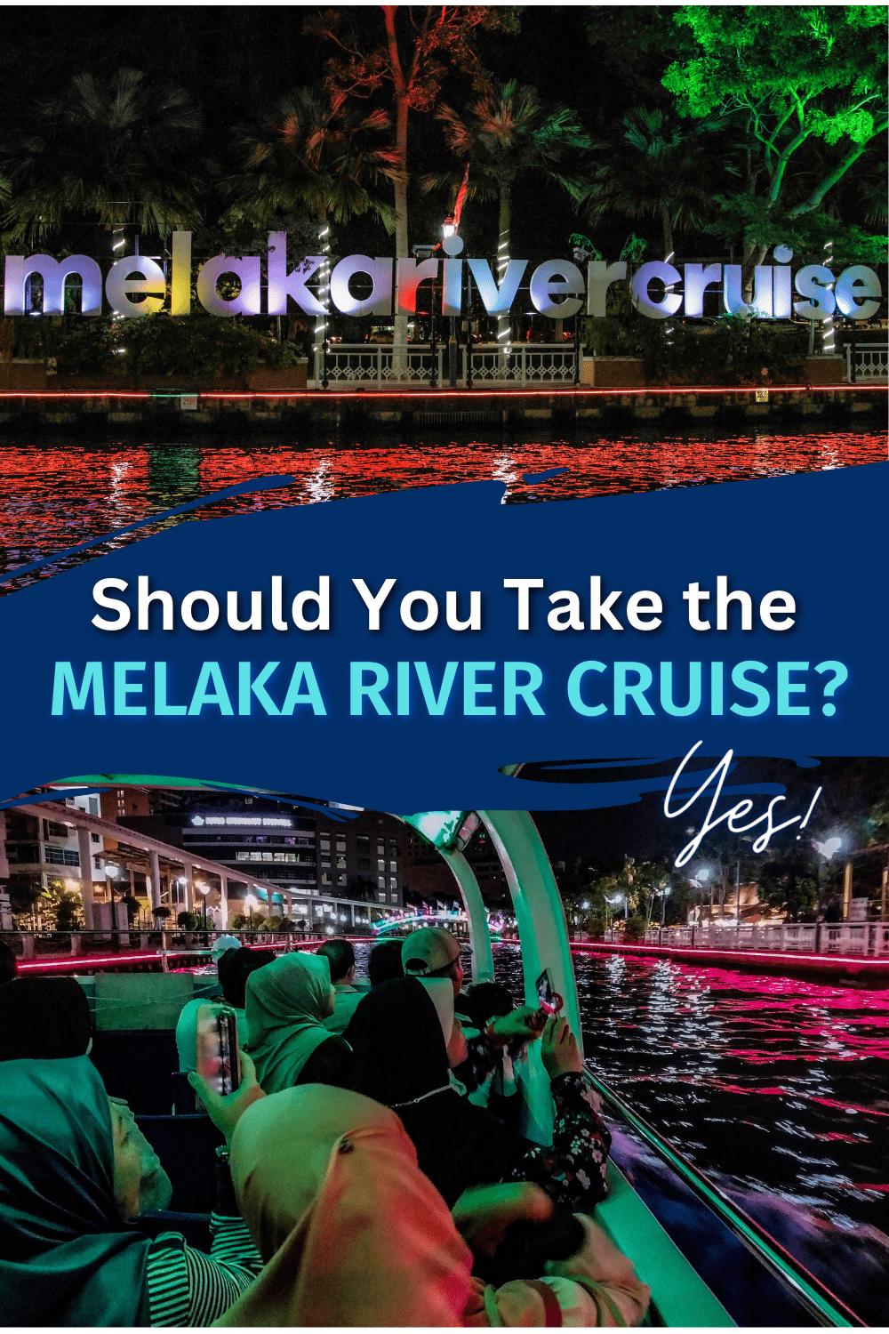 Should You Take the Melaka River Cruise? Yes! - The Island Drum
