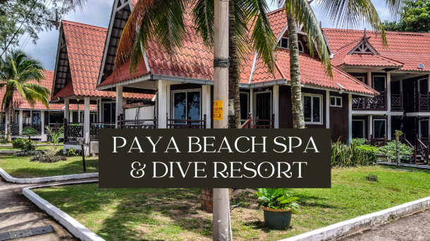 Review: Paya Beach SPA & Dive Resort, Tioman Island