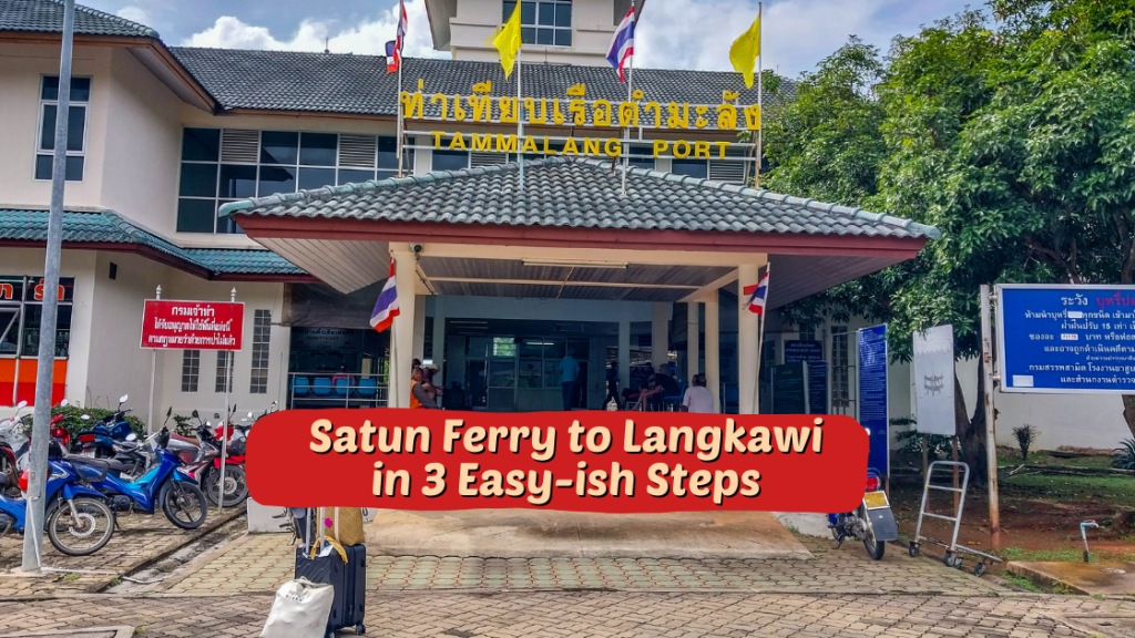Satun Ferry to Langkawi Travel Tips (2025) - The Island Drum