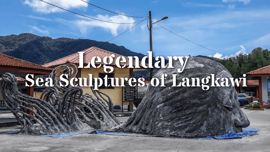Legendary Sea Sculptures of Langkawi - The Island Drum