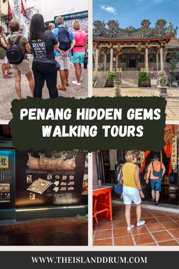 Penang Hidden Gems Walking Tours, a Step Back in Time - The Island Drum
