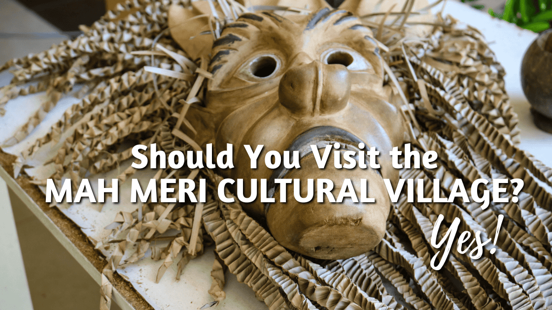 Mah Meri Cultural Village Worth a Visit? Yes! - The Island Drum